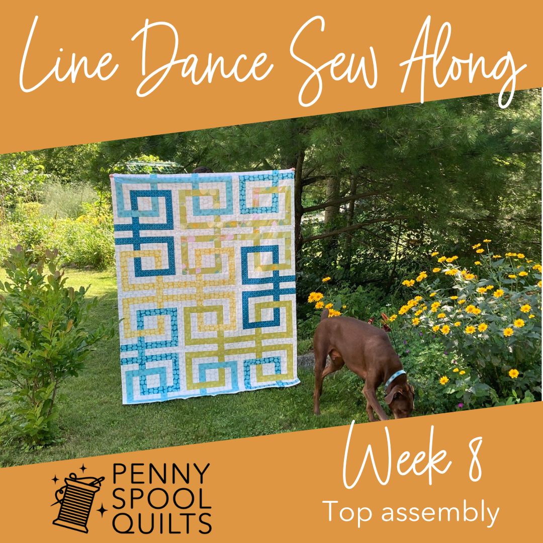 Line Dance SAL Week 8 - Assembling the quilt top – Penny Spool Quilts