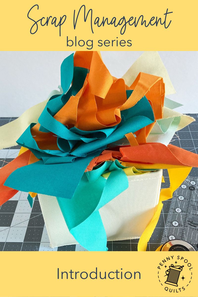 Scrap Management Blog Series – Penny Spool Quilts